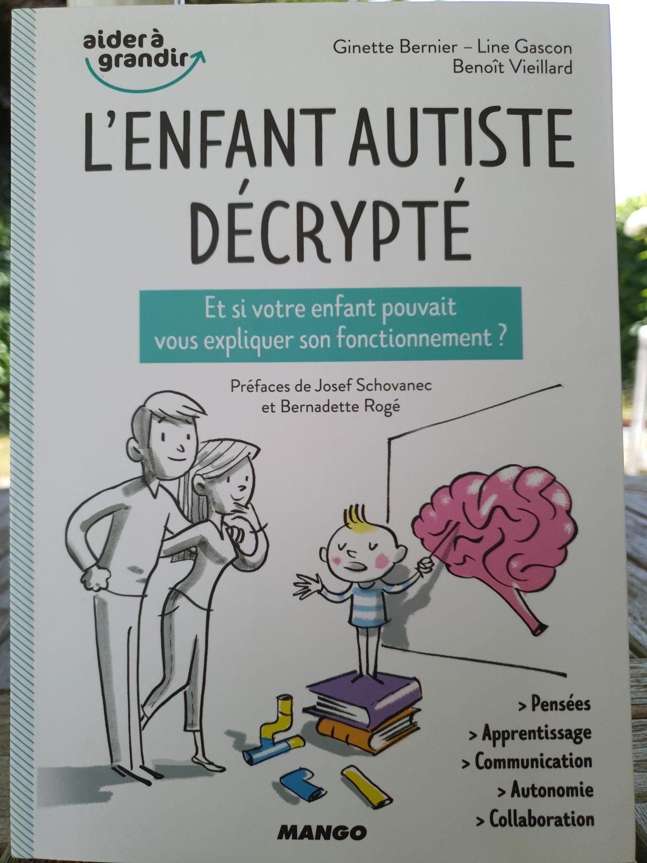 Un nouveau livre dans notre bibliothèque : L'enfant autiste décrypté ...